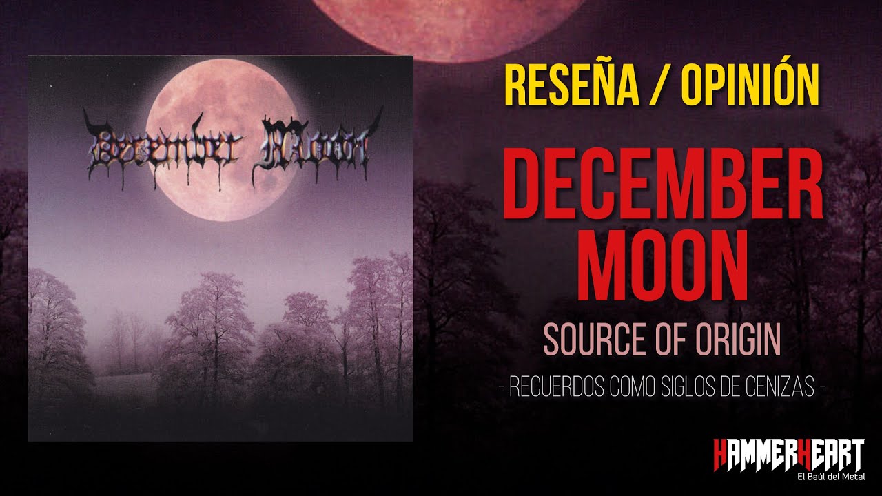 Reseñas de Metal | December Moon - Source of Origin (Reseña #0070 ...