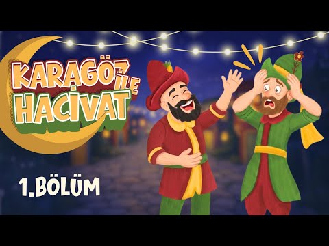 HOŞGELDİN YA ŞEHR-İ RAMAZAN! | Karagöz Hacivat 1. Bölüm