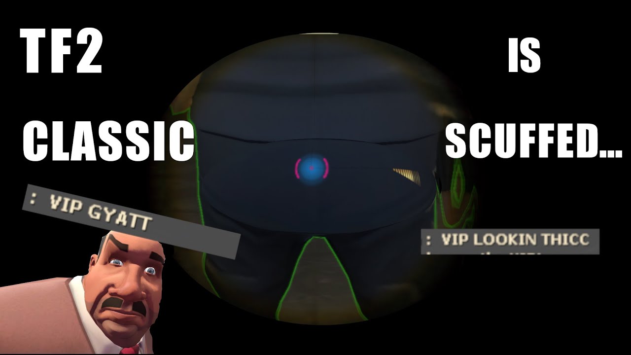 TF2 classic is SCUFFED... - YouTube