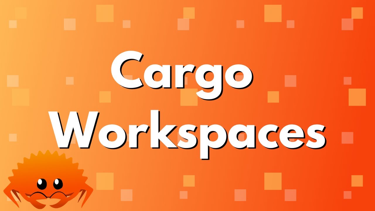 Cargo Workspaces - YouTube