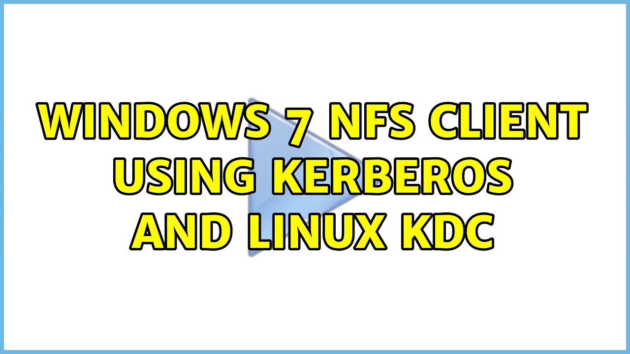 Windows 7 NFS Client Using Kerberos and Linux KDC - YouTube