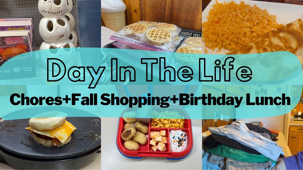 HOMEMAKER Day In The Life || Chores || Fall Shopping || Birthday Lunch ...