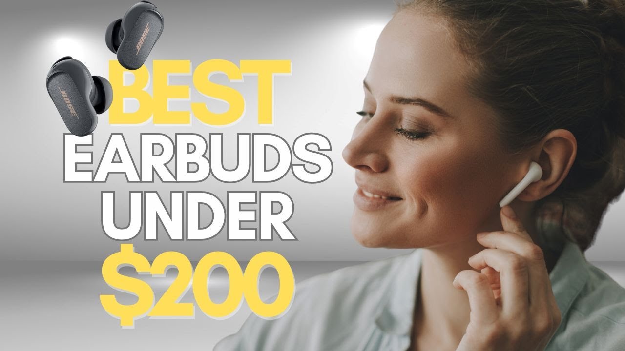 Wireless Earbuds Under $200: A Comparison - YouTube