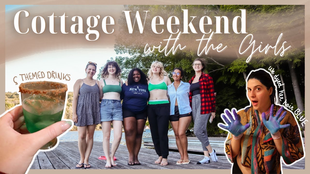 Cottage Weekend With The Girls!! Making Themed Cocktails, Crafting & WE ...