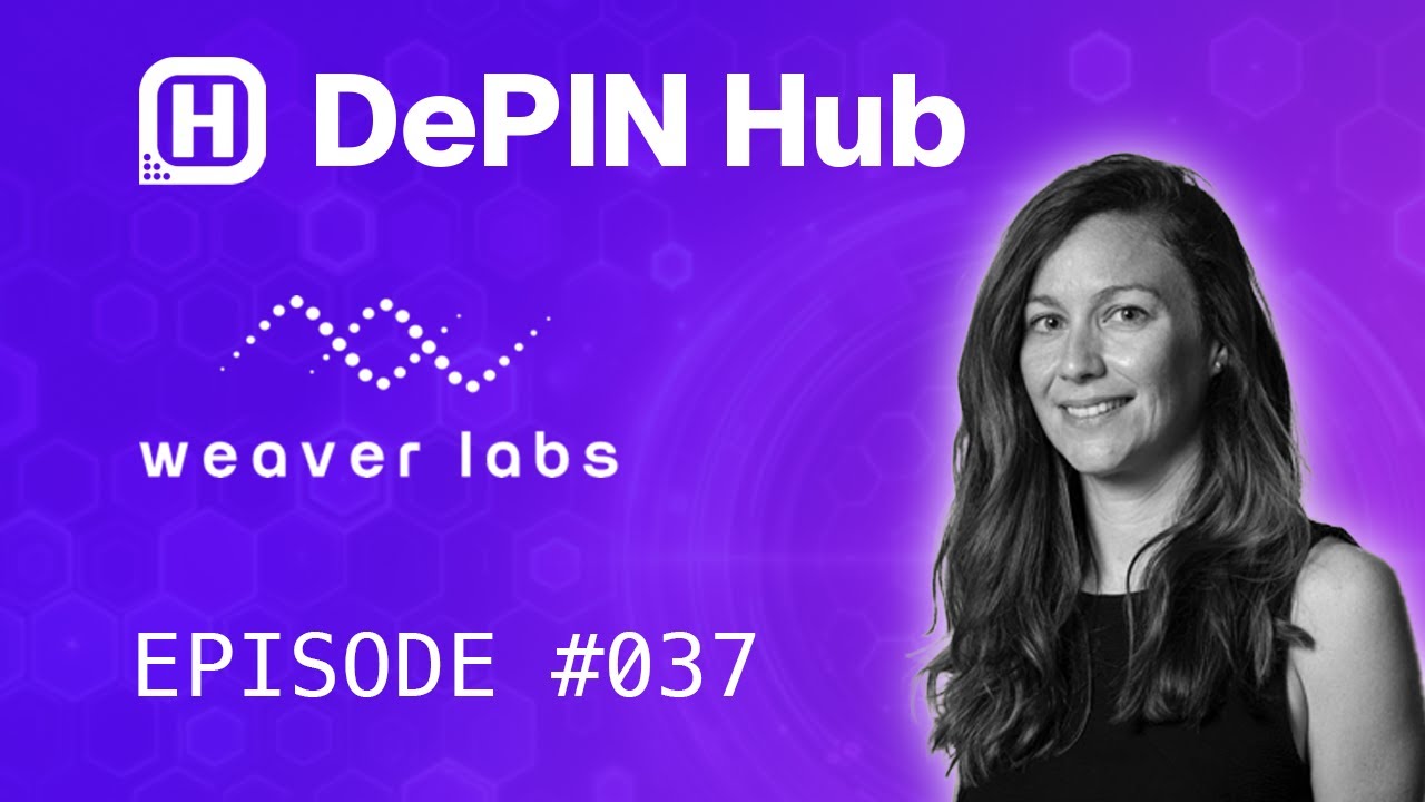 DePIN Hub - 037 - Weaver Labs - Revolutionize Telecom - YouTube