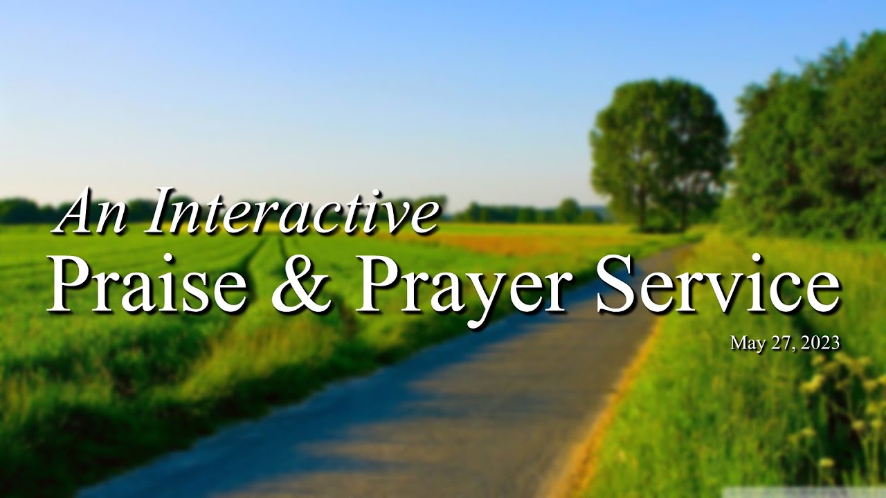 Praise/Prayer May 27 2023 - YouTube