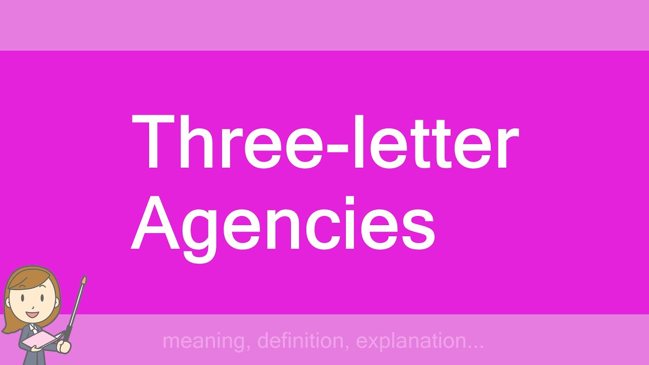 Three-letter Agencies - YouTube