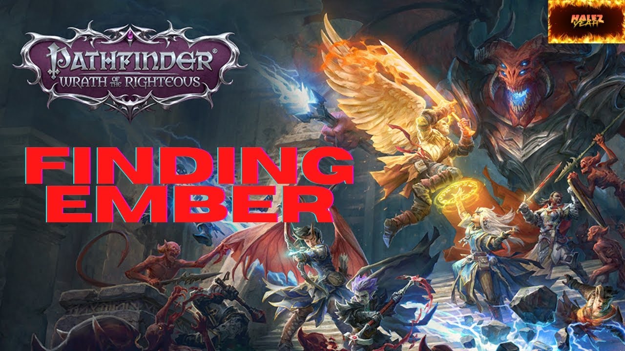 Pathfinder Wrath of the Righteous 16 EMBER - YouTube