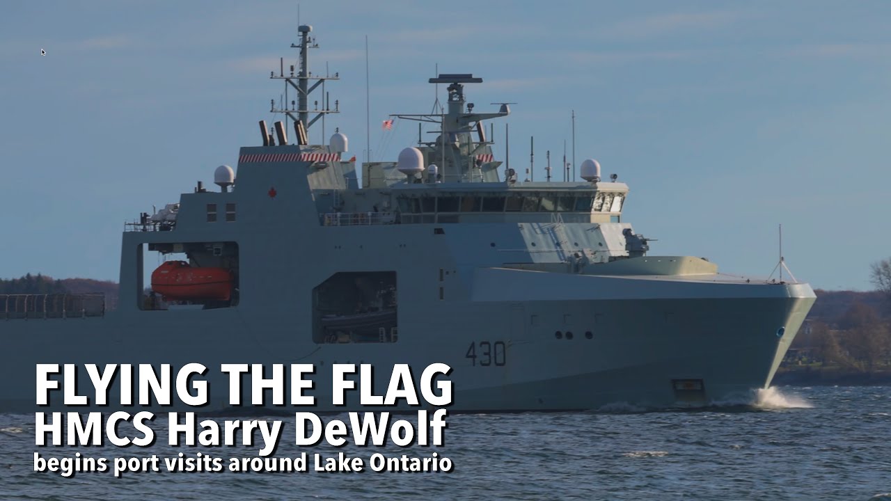 Flying the Flag - HMCS Harry DeWolf enters Lake Ontario 4K - YouTube