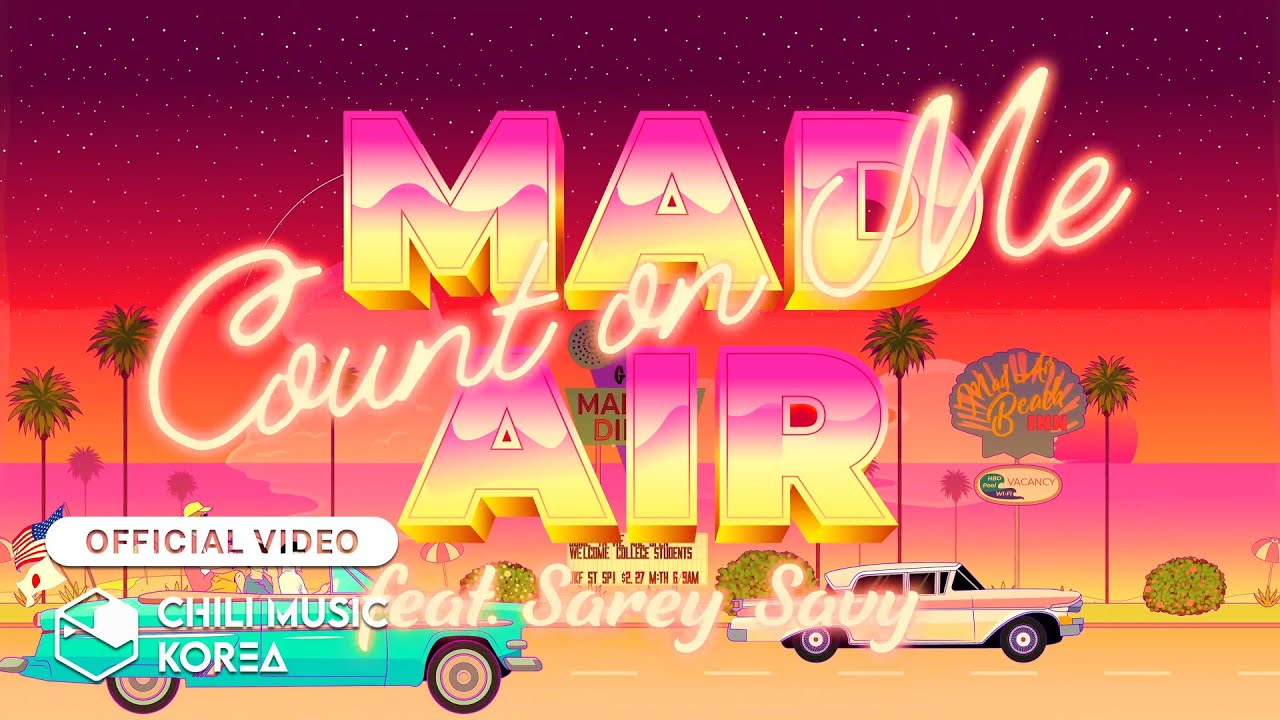[Official MV] Mad Air (매드 에어) - Count On Me - YouTube