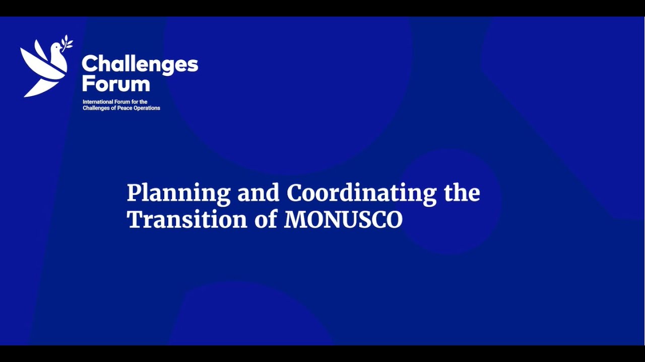 Planning and Coordinating the Transition of MONUSCO - YouTube