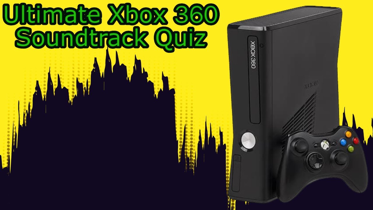 Ultimate XBOX 360 Soundtrack Quiz - YouTube