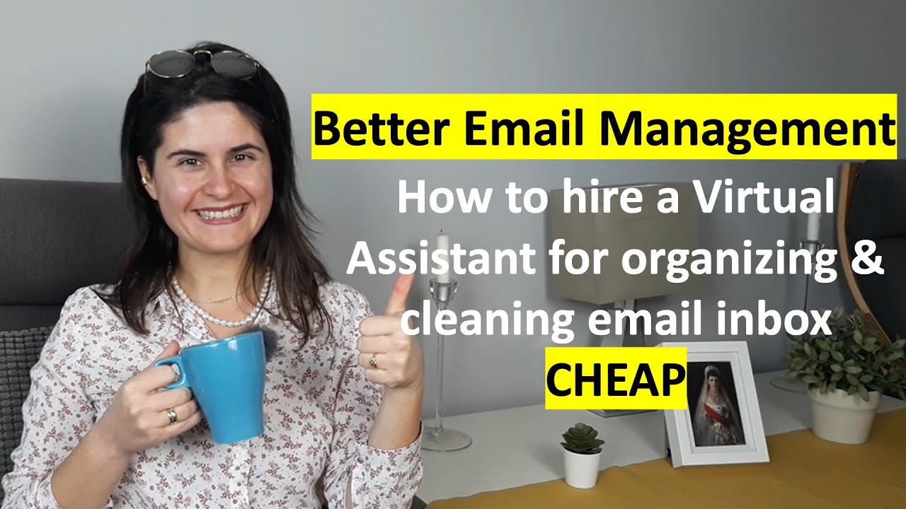 Better email management – How to hire Virtual Assistant for organizing ...