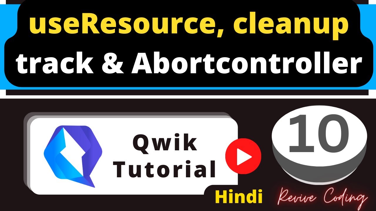 QWIK #10 : UseResource Hook - Advance Example (Track, Cleanup and AbortController) - YouTube