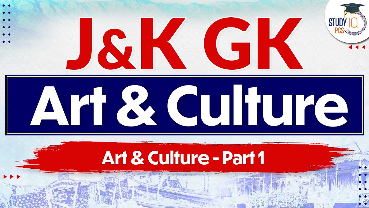 J&K GK - Art & Culture | Art & Culture in J&K - 1 | in one class ...