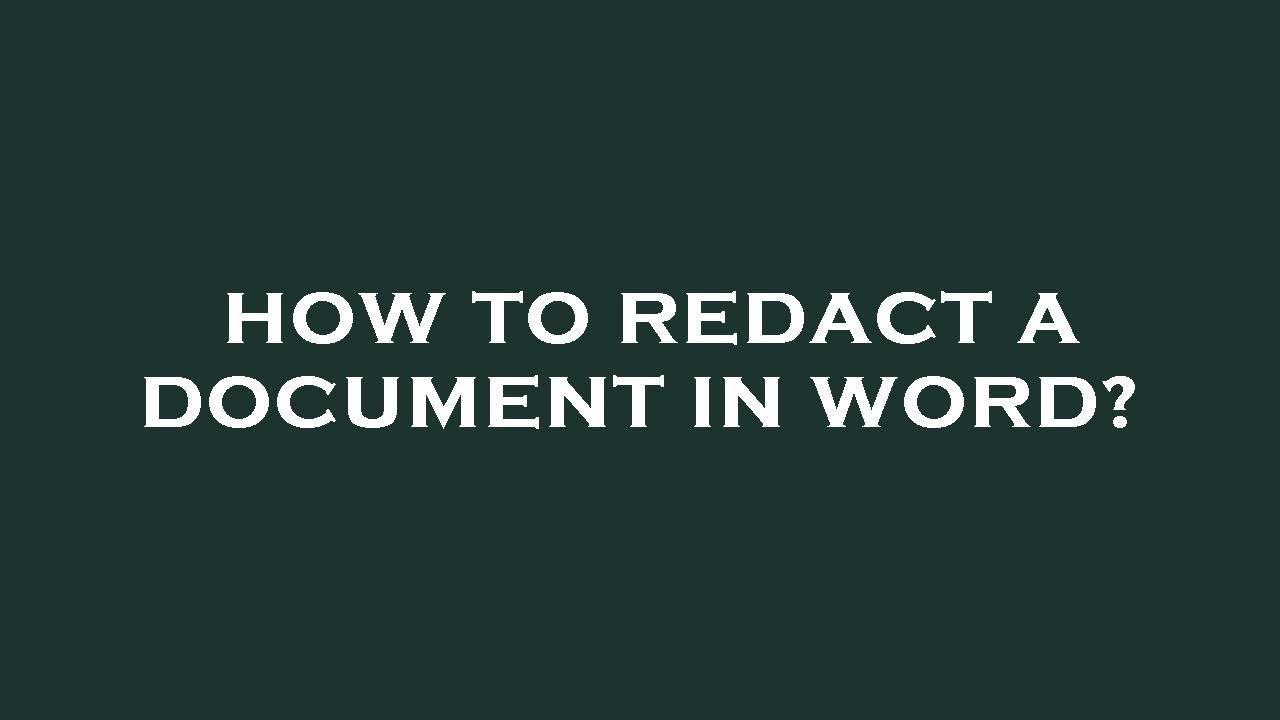 How to redact a document in word? - YouTube