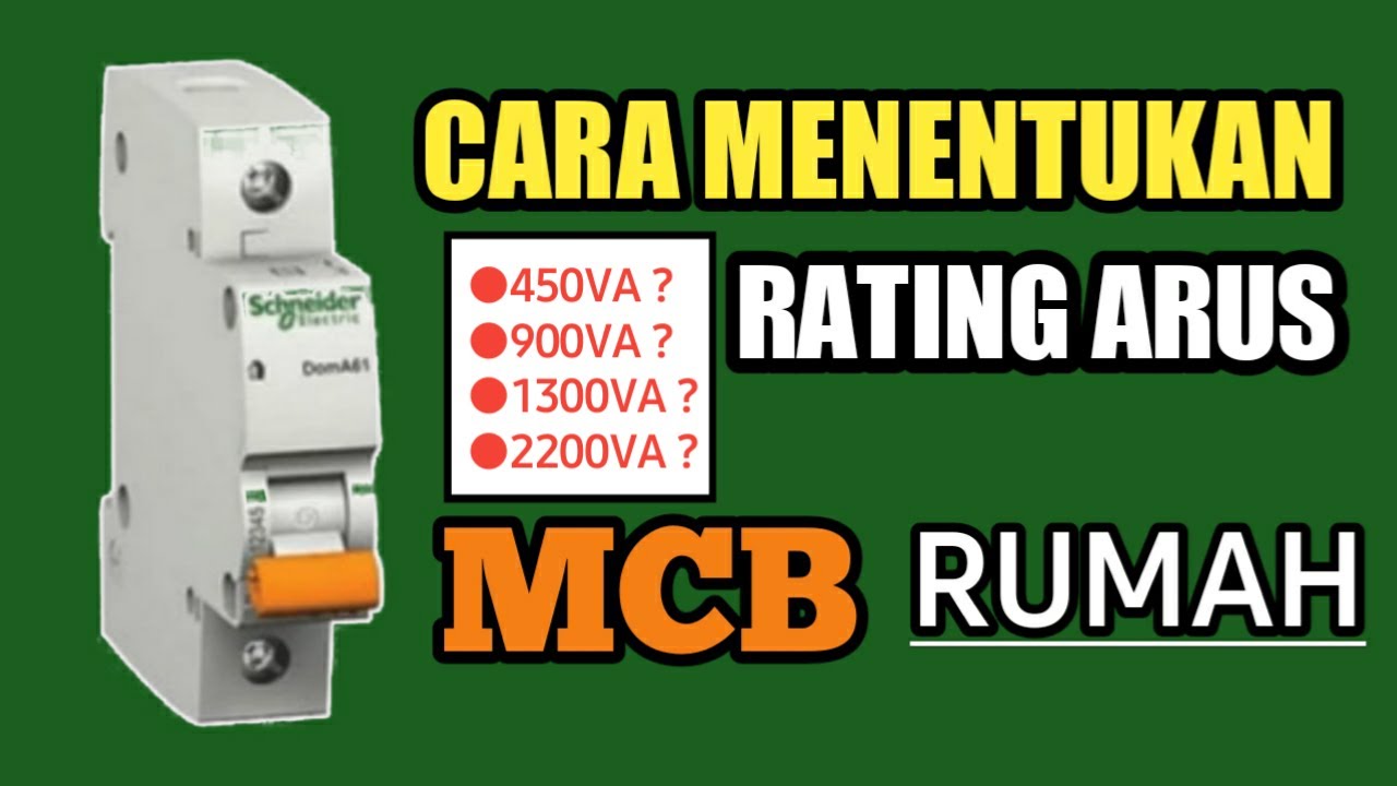 Cara menentukan ukuran MCB yang benar pada instalasi listrik rumahan ...