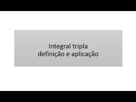 Integral tripla -Definição e aplicação - YouTube