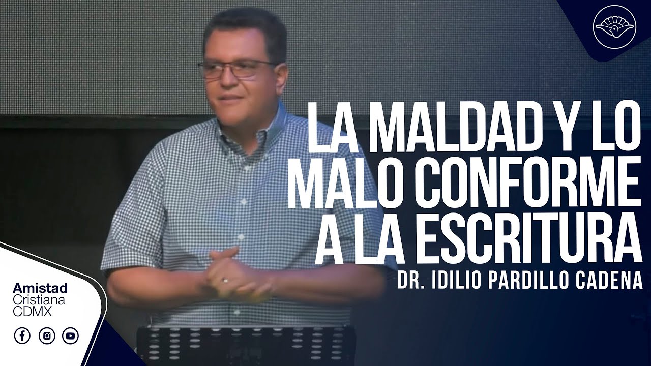 Dr. Idilio Pardillo Cadena | La maldad y lo malo conforme a la ...