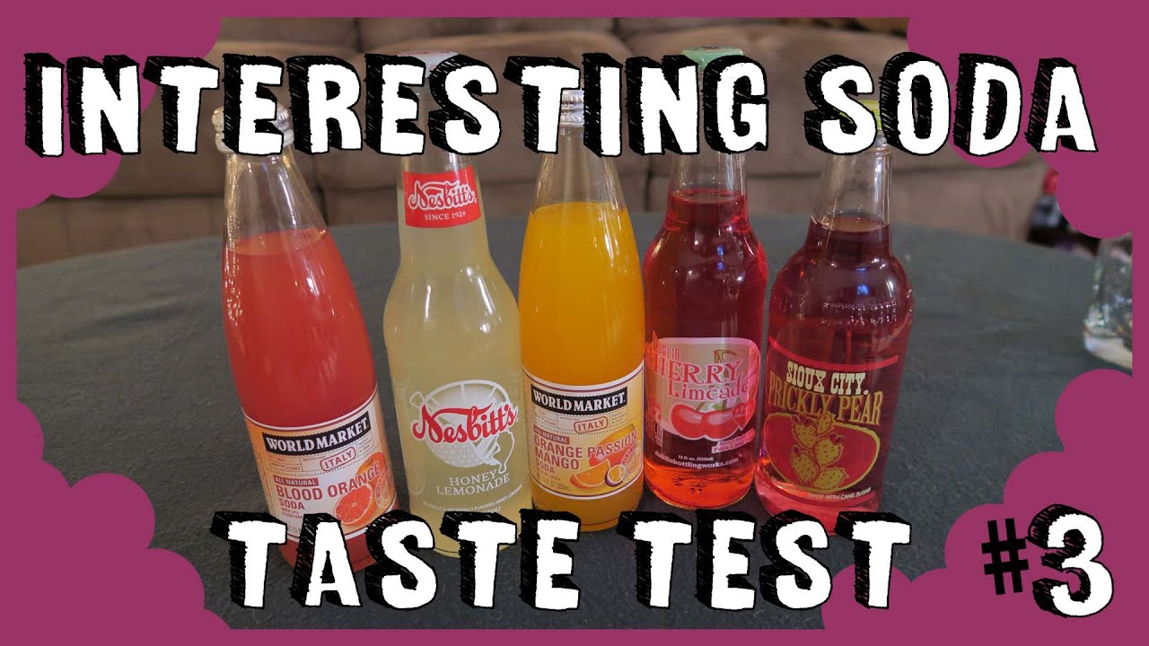 INTERESTING SODA TASTE TEST- Part 3 - YouTube