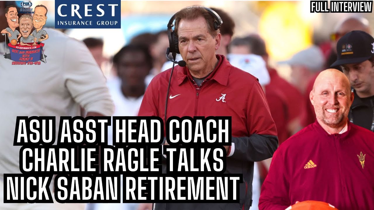 Arizona State Football Asst Head Coach Charlie Ragle talks Nick Saban ...