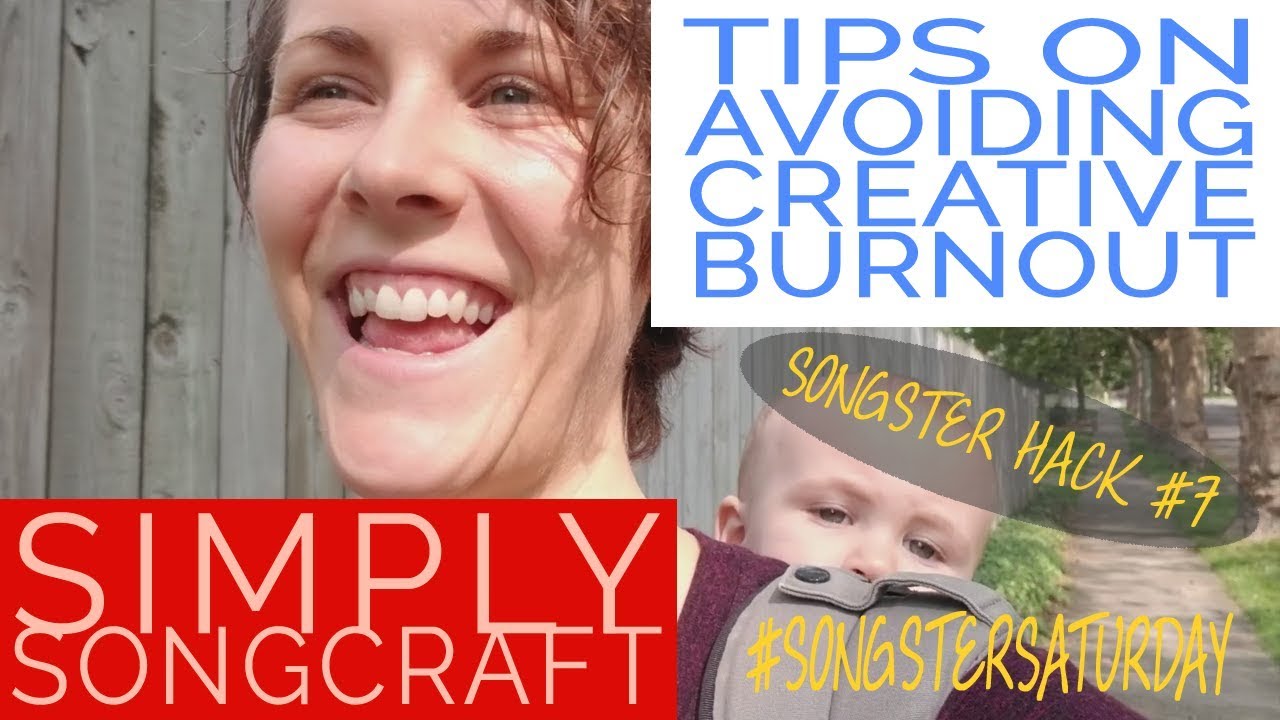 3 Tips for avoiding creative burnout | Simply Songcraft - YouTube