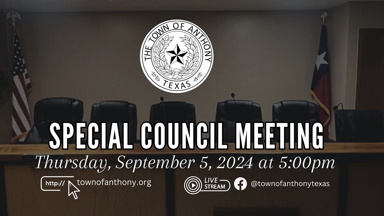 Town of Anthony, Texas Special Town Council Meeting, September 5, 2024 ...