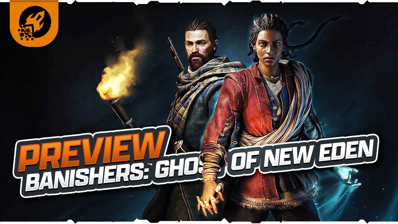 Banishers: Ghosts of New Eden je originální kombinace titulů Life is ...