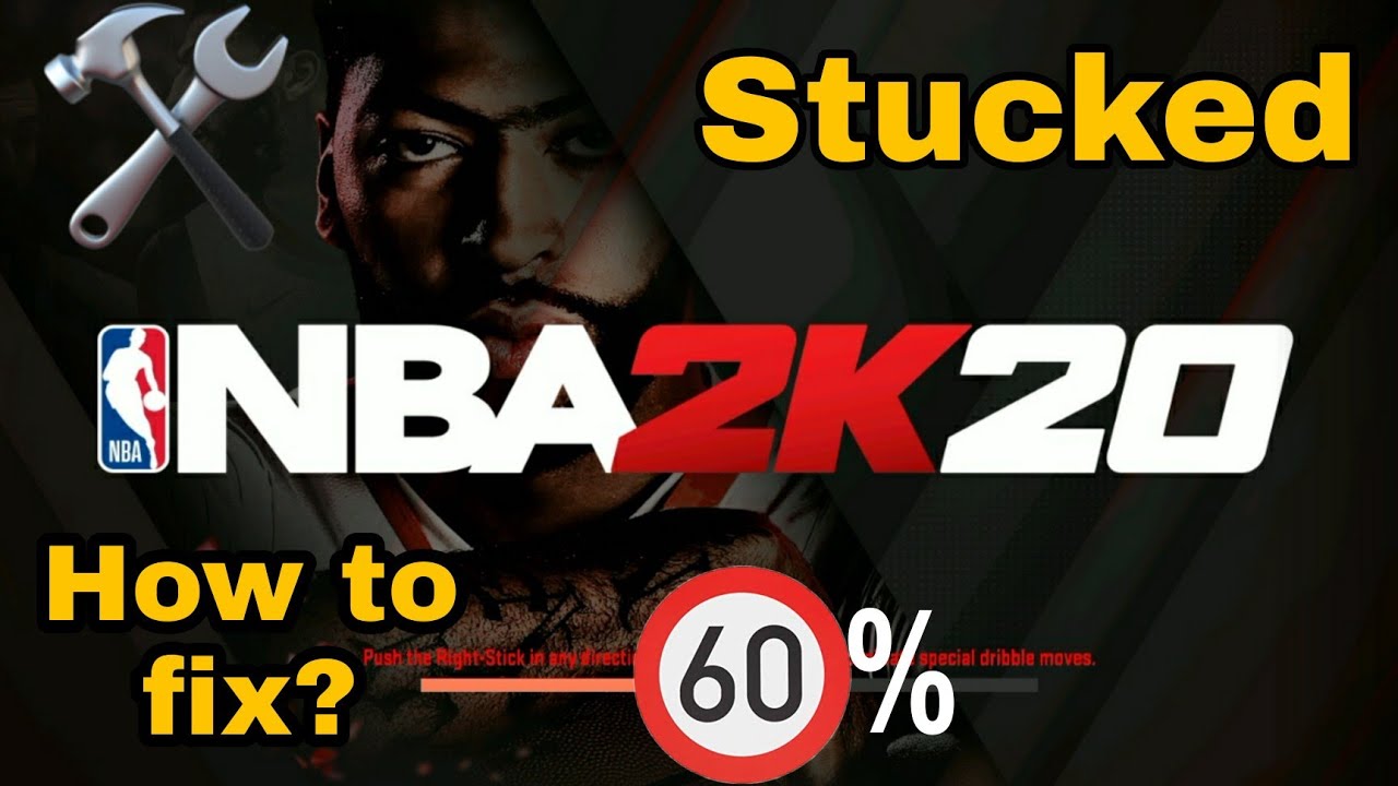 How To Fix Nba 2k20 Loading Stuck At 60% | What Are The Possible ...