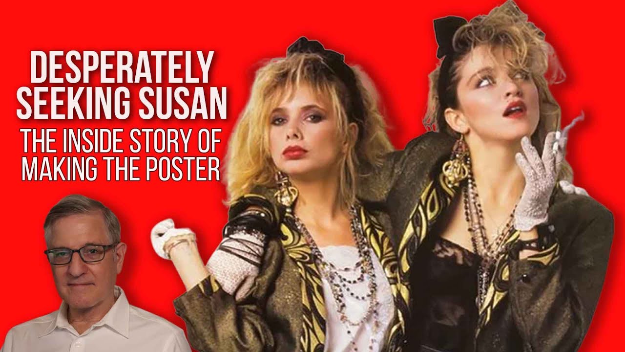 Madonna & Rosanna Arquette: Making the Desperately Seeking Susan Poster ...