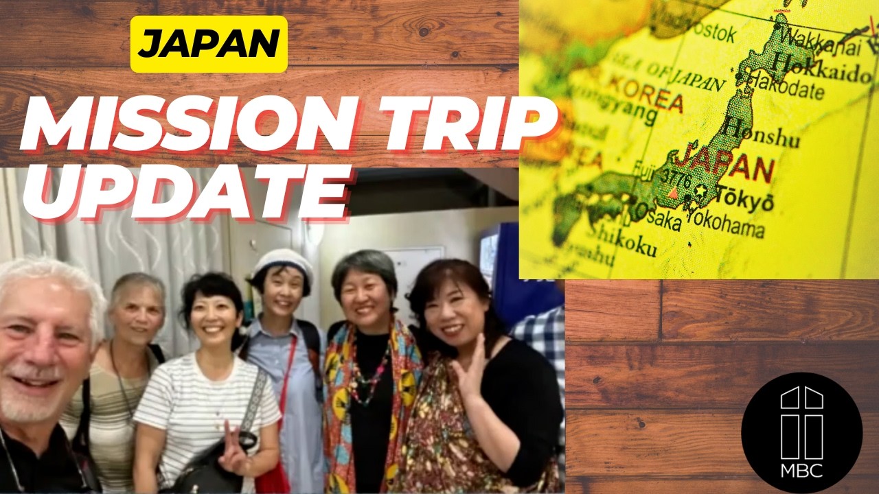 Japan Mission Trip Update MBC 11-03-24 - YouTube