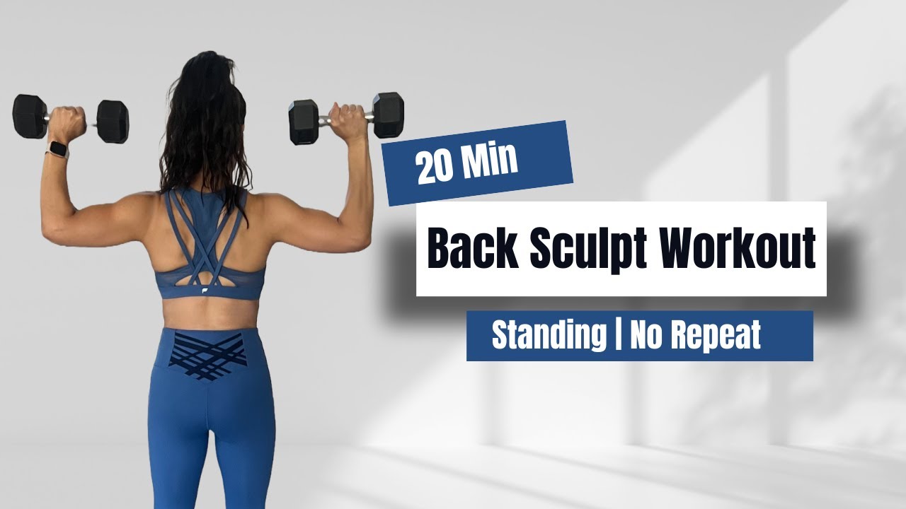 20 MIN STRONG & SCULPTED BACK STANDING WORKOUT (At Home with Dumbbells ...