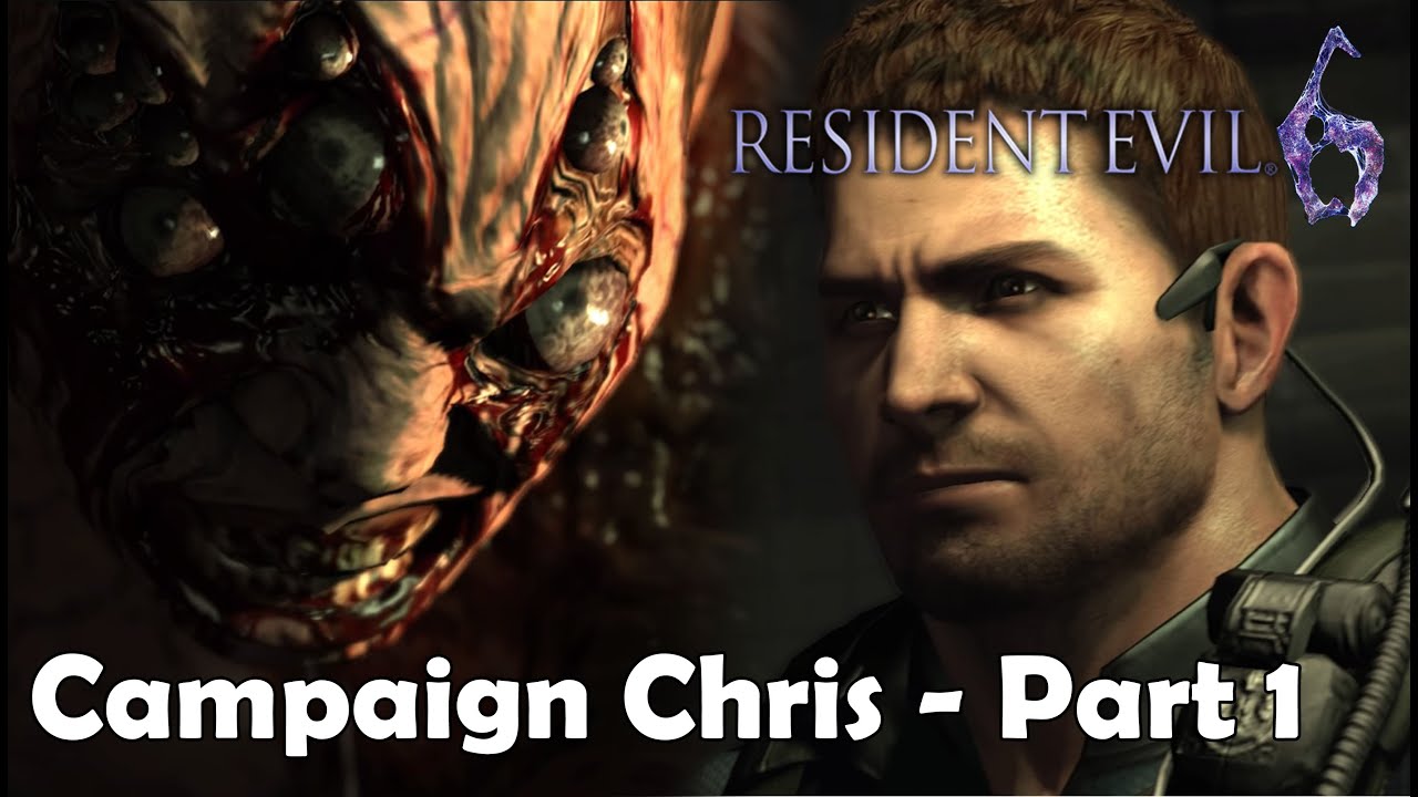 10 Tahun Resident Evil 6 - Campaign Chris - Part 1 - YouTube