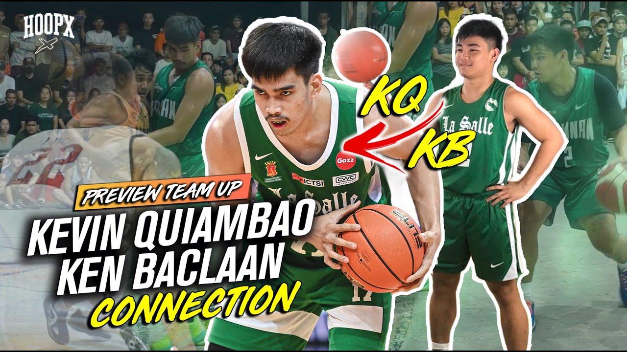 KEVIN QUIAMBAO AND KEAN BACLAAN PREVIEW TEAM UP WITH DE LA SALLE GREEN ...