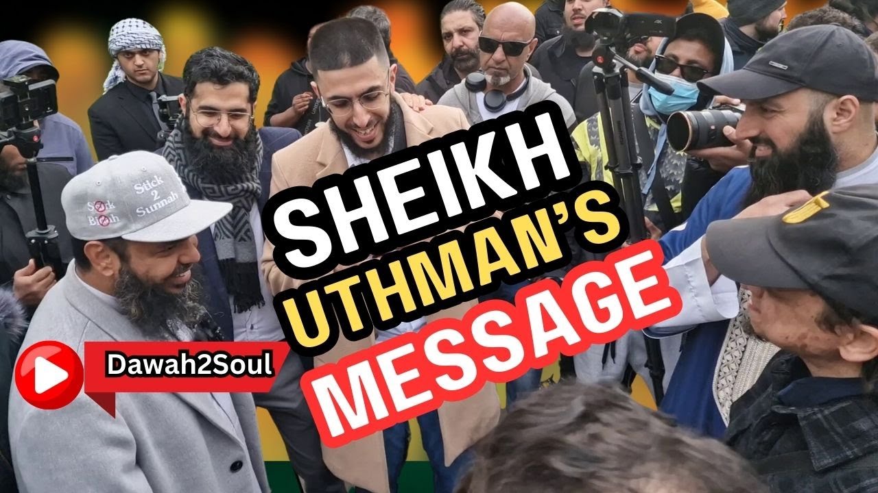 Sheikh Uthman ibn Farooq Met Brothers & His Message From Speakers ...
