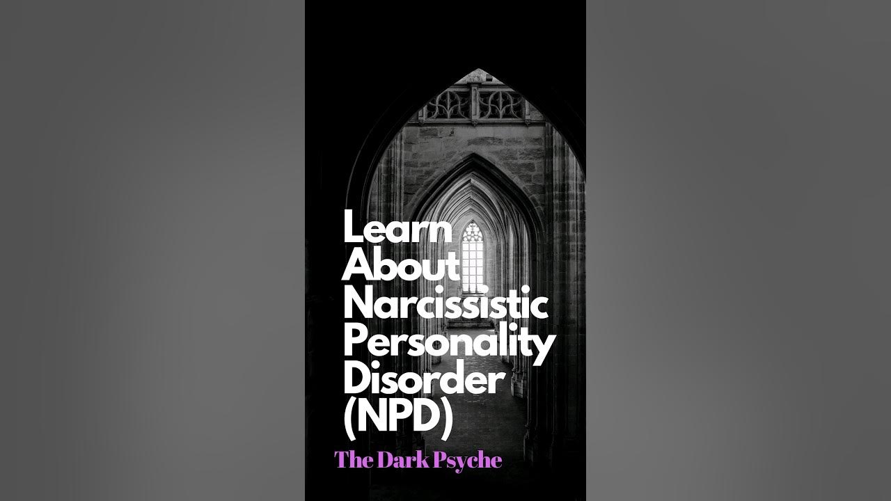 Learn About Narcissistic Personality Disorder (NPD) - YouTube