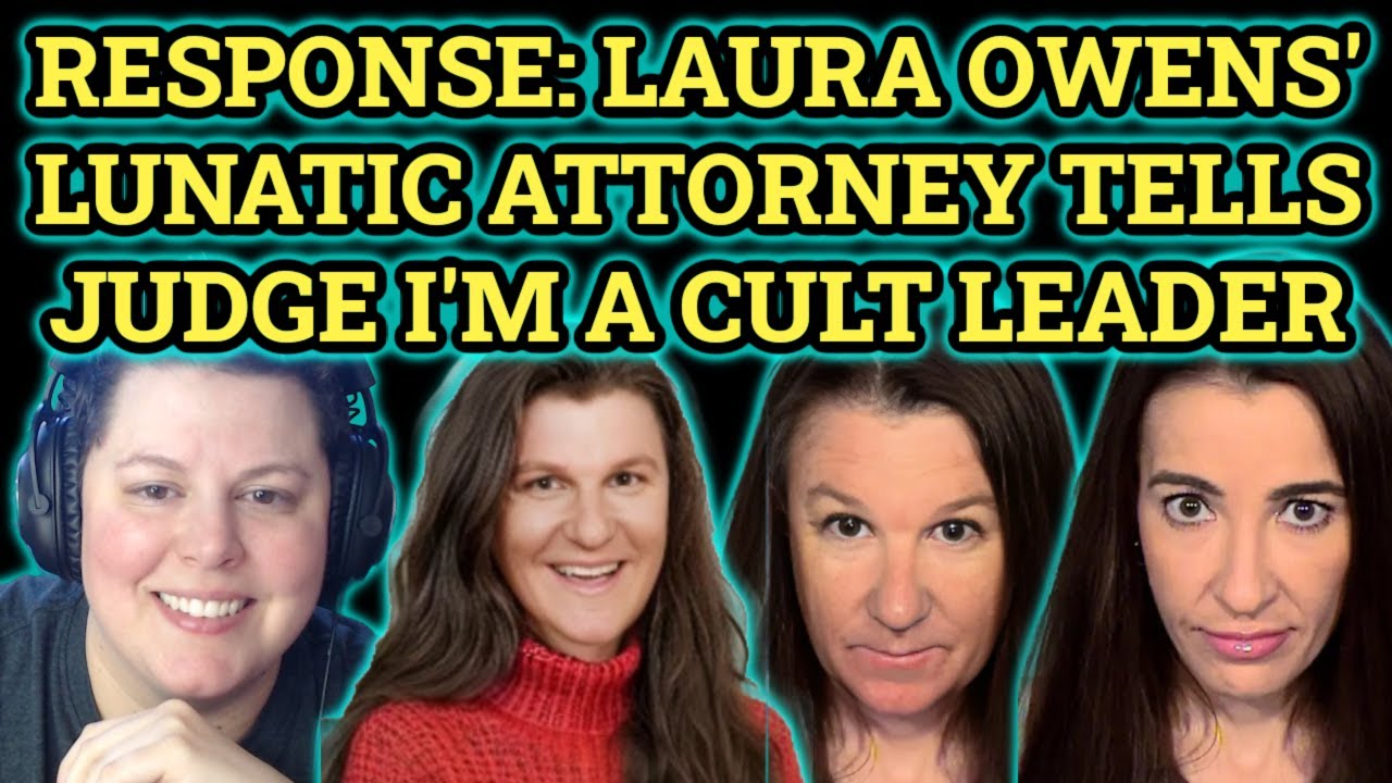 Response to Laura Owens’ Disturbed Attorney Telling the Court I’m a ...