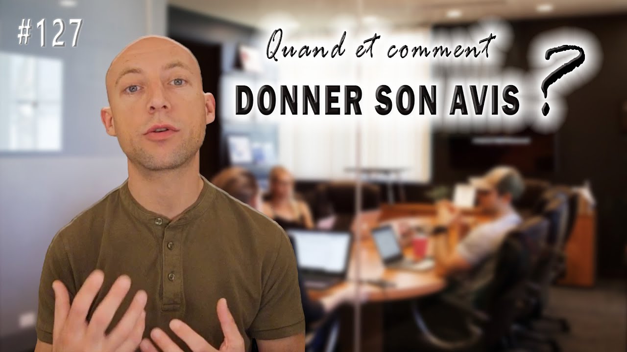 Savoir donner son avis #developpementpersonnel #127 - YouTube