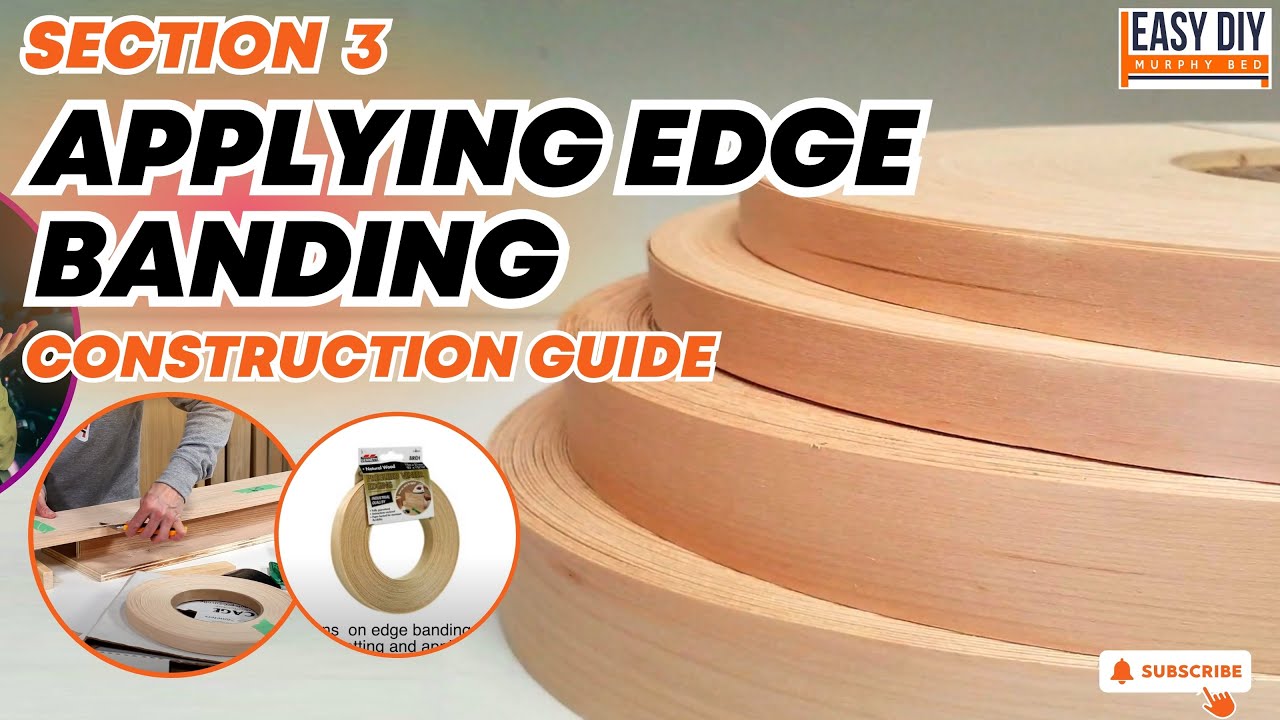 Section 3: Applying Edge Banding to the Wooden Parts | Easy DIY Murphy ...
