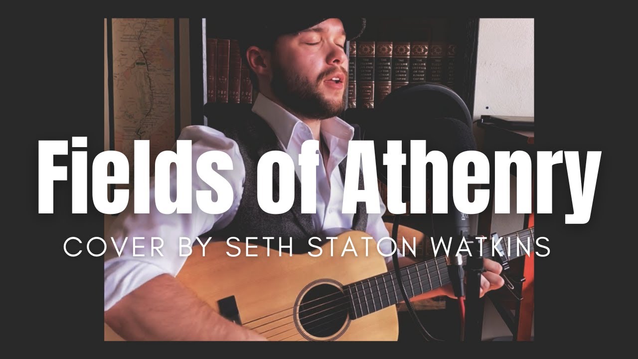 Fields of Athenry (Cover) by Seth Staton Watkins - YouTube