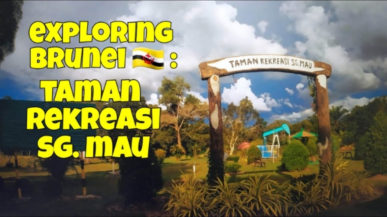 🇧🇳 Taman Rekreasi Sg Mau, Labi | Travel Vlog 2 Exploring Brunei |Brunei ...