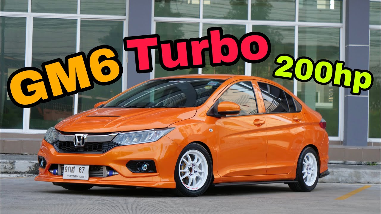 City Gm6 Turbo 200hp [ งบ2แสน!! ] สีส้มแลมโบ - YouTube