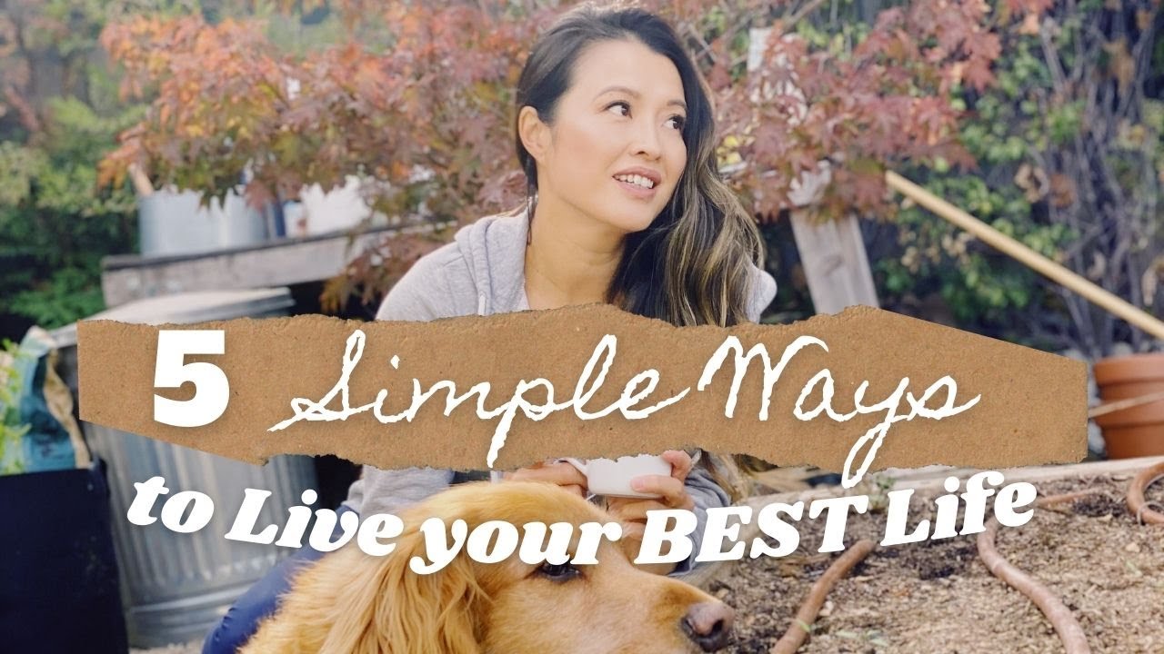 5 SIMPLE WAYS TO LIVE YOUR BEST LIFE | HEALTHY LIFESTYLE TIPS | START ...