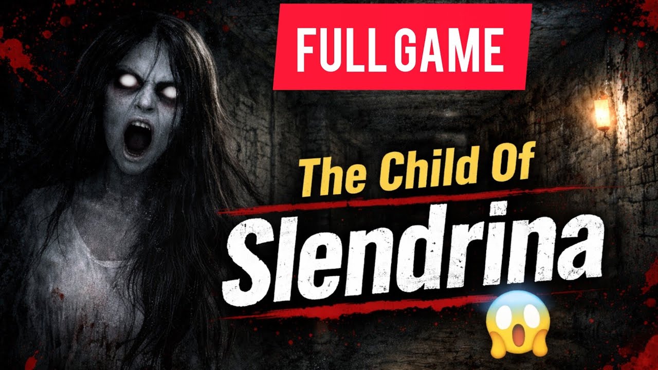The Child Of Slendrina Gameplay 😱 | Most Scary Horror Game | Full ...