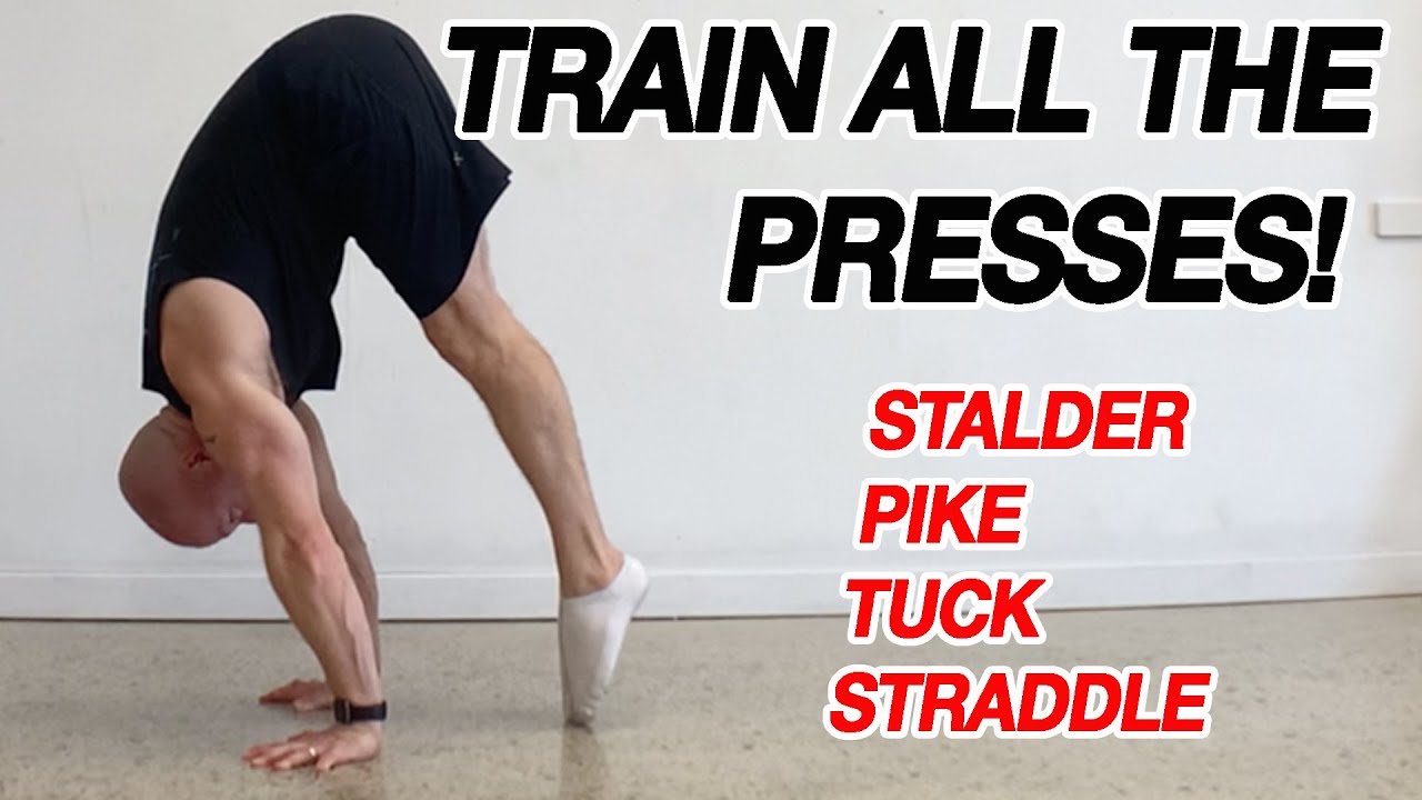 Tuck, Pike, Straddle and Stalder Press to handstand. How to Train them ...