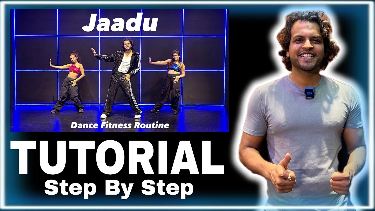 Tutorial | Jaadu | Step By Step #akshayjainchoreography #ajdancefit # ...