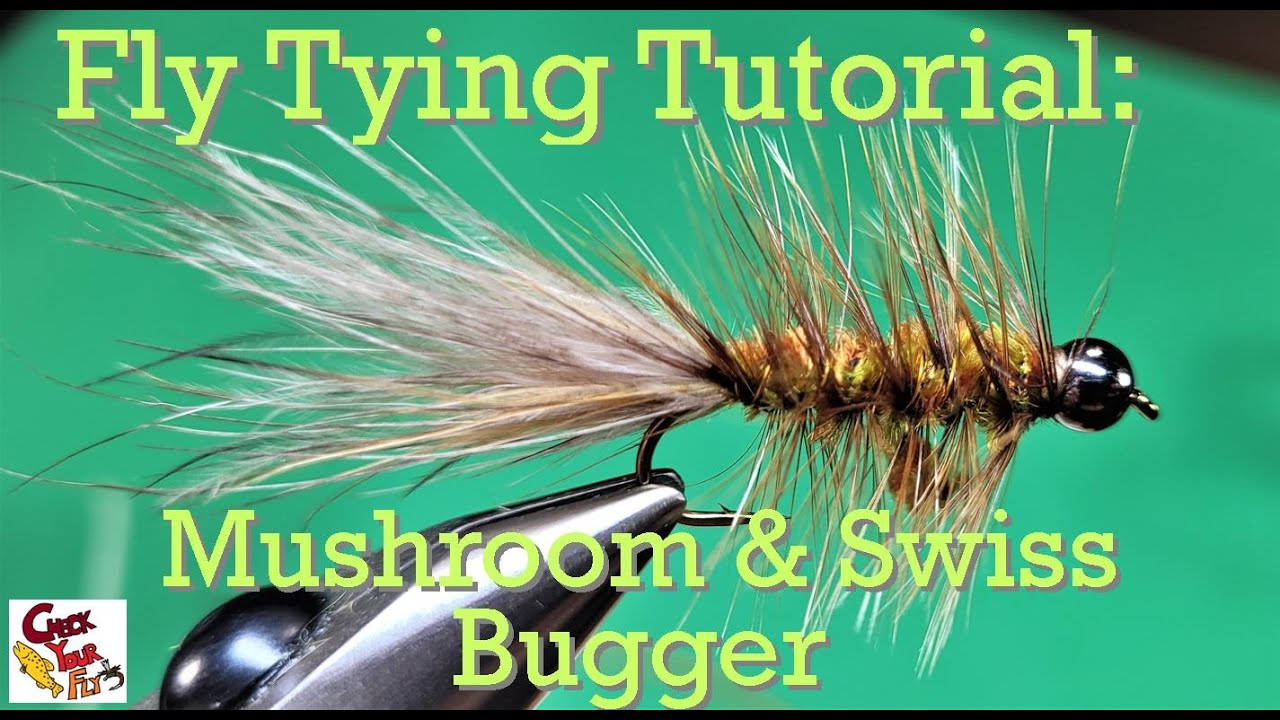 Mushroom & Swiss Bugger - Fly Tying Tutorial - YouTube