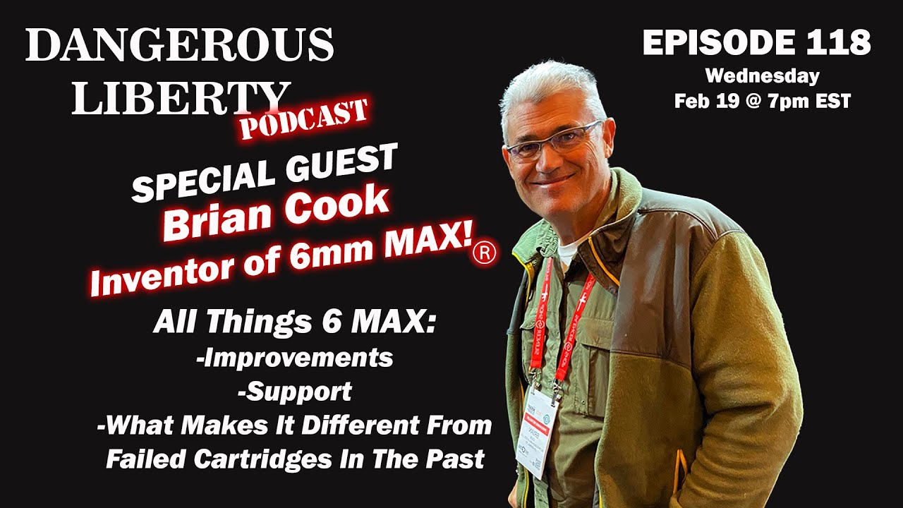 Dangerous Liberty Ep118 - All Things 6 MAX With Brian Cook - YouTube