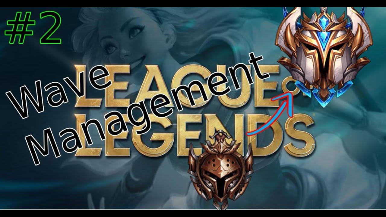 Wave Management - Trick e consigli per migliorare a league of legends ...