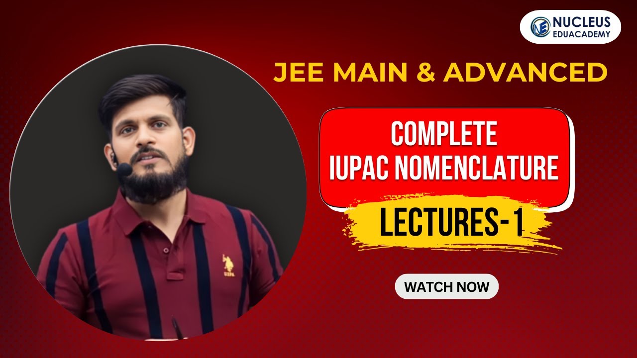 IUPAC NOMENCLATURE Lecture-1 SKM SIR - YouTube